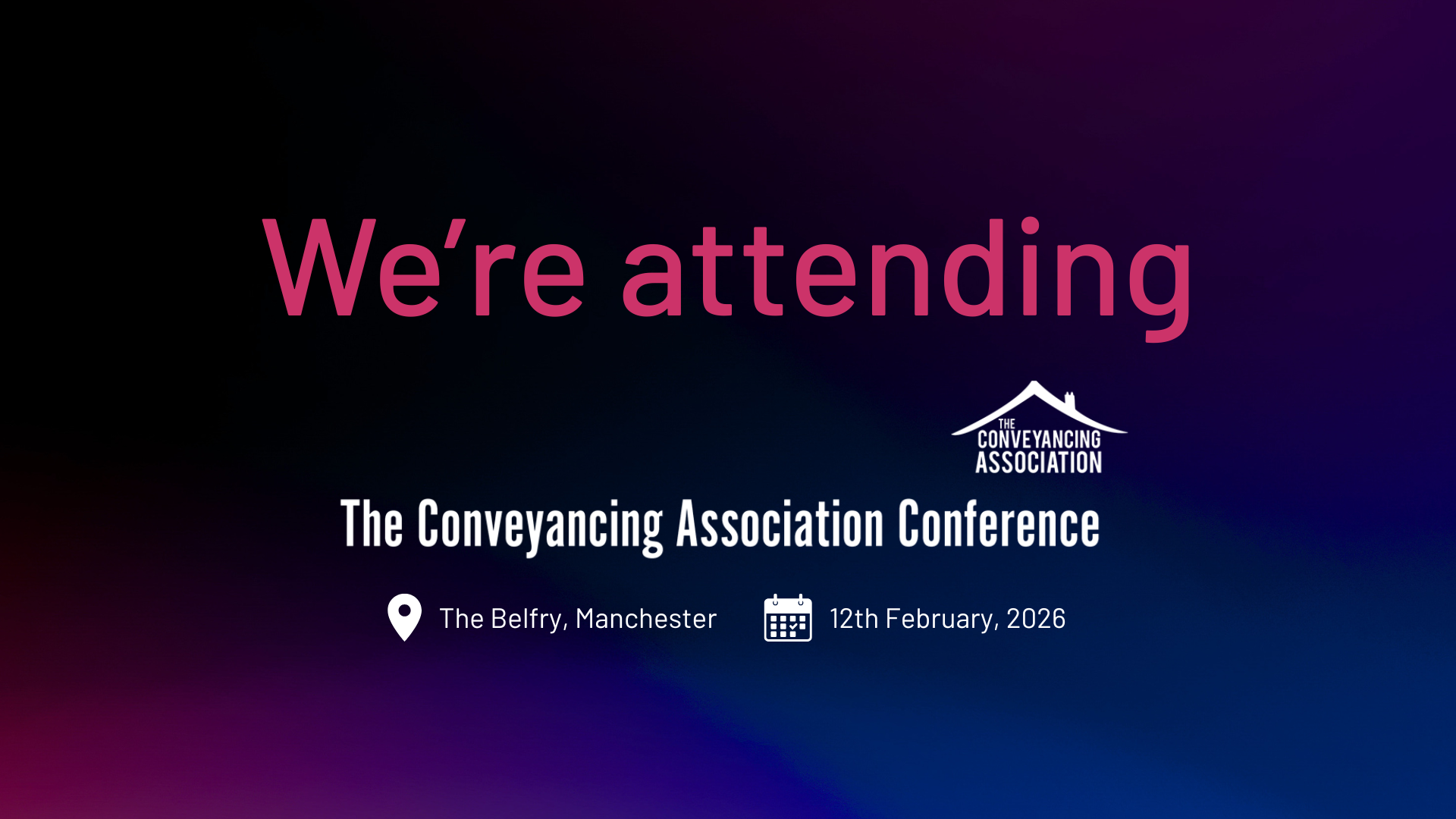 Event - Conveyancing Association Conference - 12 February 2026 - Dye ...